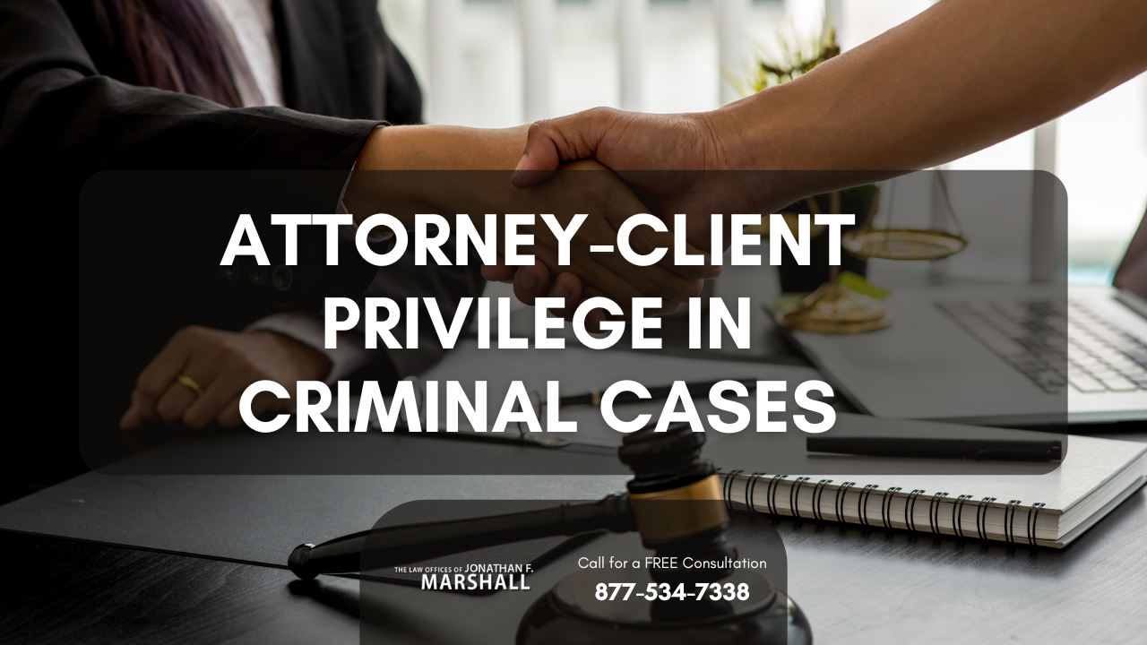 Attorney-Client Privilege In New Jersey Criminal Cases