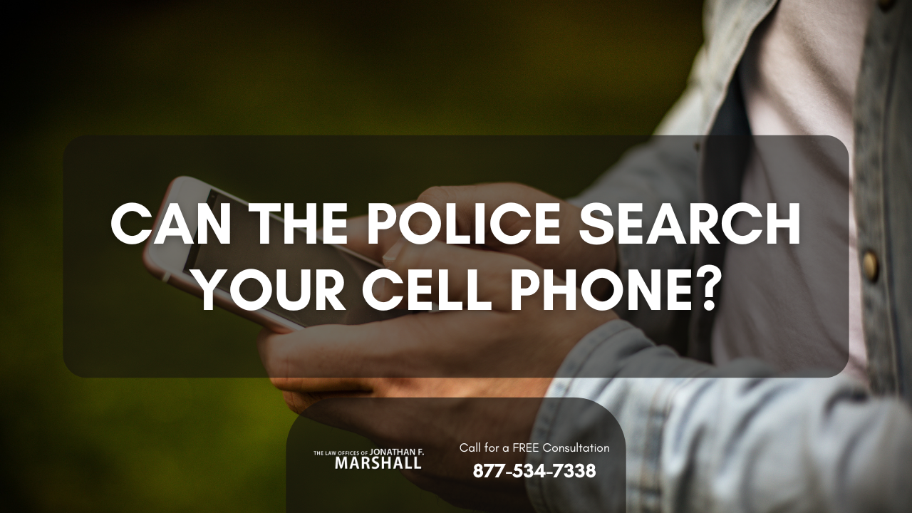 Can The Police Search Your Cell Phone?