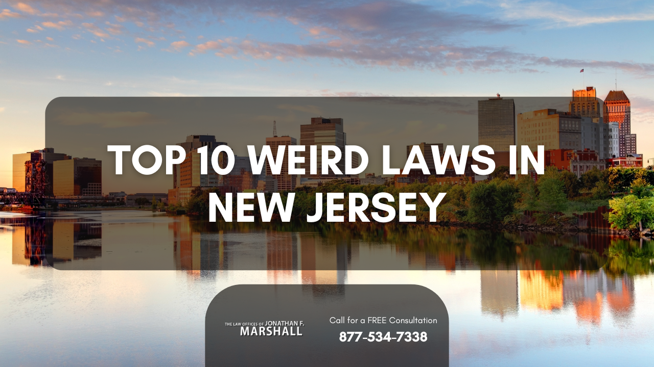 Top 10 Weird Laws in New Jersey | Criminal Defense Lawyers