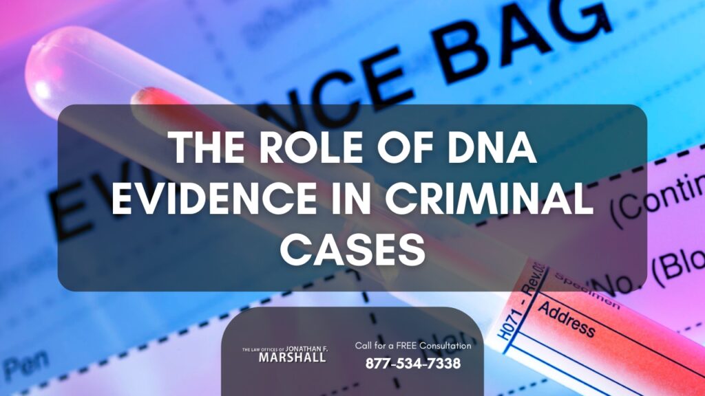 The Role of DNA Evidence in New Jersey Criminal Cases