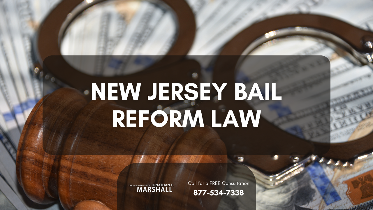 New Jersey Bail Reform Law: Posting Bail Guidelines
