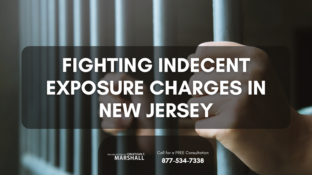 Fighting Indecent Exposure Charges in NJ