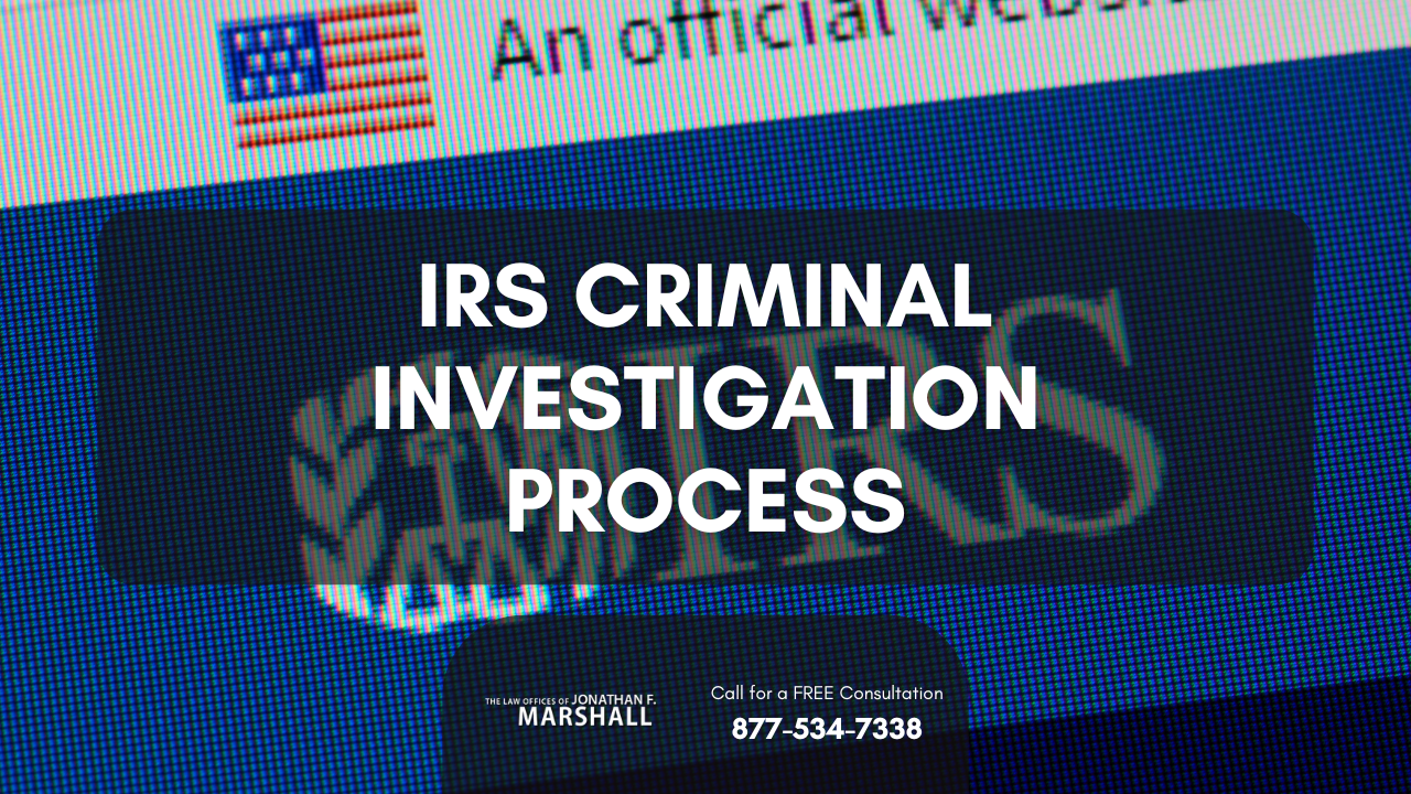 The Internal Revenue Service Criminal Investigation Process