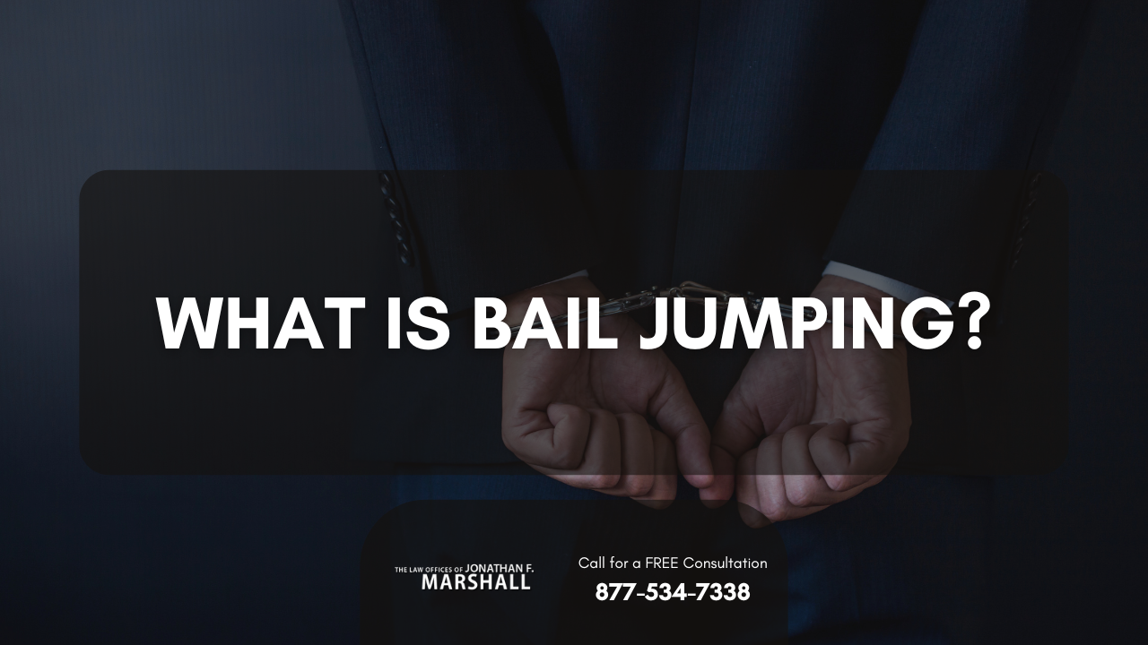 What Is Bail Jumping? | Get in Touch with Our Attorneys for Help